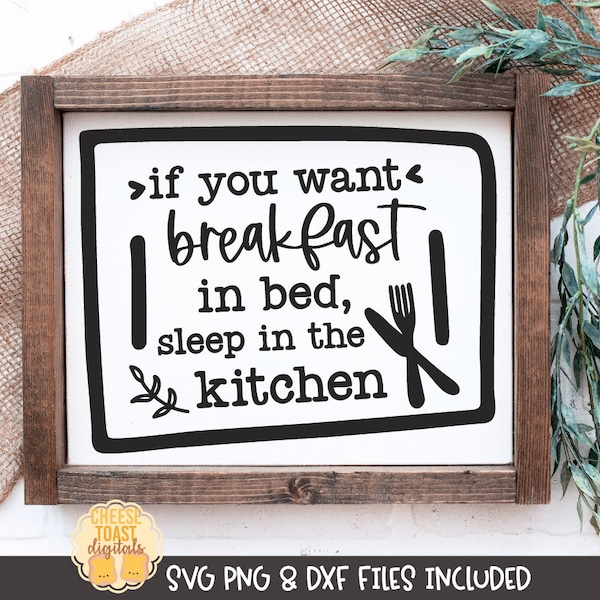 If You Want Breakfast in Bed Svg - Etsy