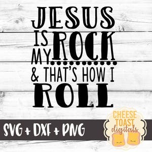 Jesus is My Rock and That's How I Roll Svg, Jesus Svg, Christian Svg ...