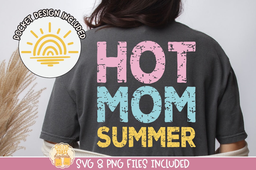 Hot Mom Summer SVG, Distressed Summer SVG, Beach Svg, Funny Mom Png ...