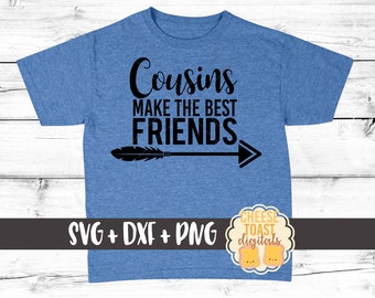 Cousins Make the Best Friends SVG, Cousins SVG, Toddler Boy Svg, Toddler Girl SVG, Family Svg ...