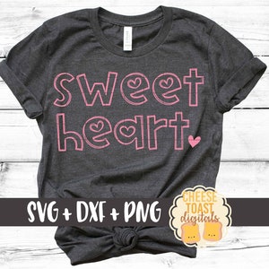 Sweetheart SVG PNG DXF Cut Files, Valentine's Day Shirt, Women's Shirt ...