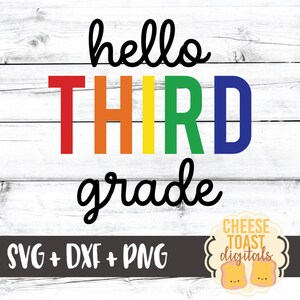 Rainbow Hello Third Grade SVG PNG DXF Cut Files, Back to School Shirt ...