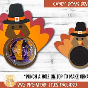 Turkey Candy Dome SVG, Candy Ornaments SVG, Thanksgiving Party Favor ...