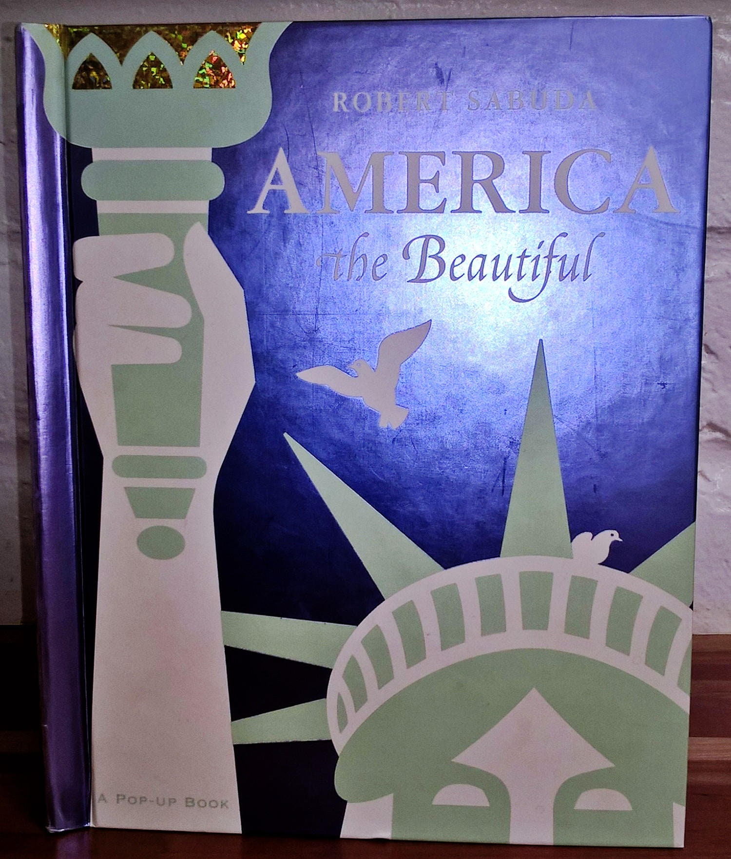 America The Beautiful by Robert Sabuda - First Edition Children's Books ...