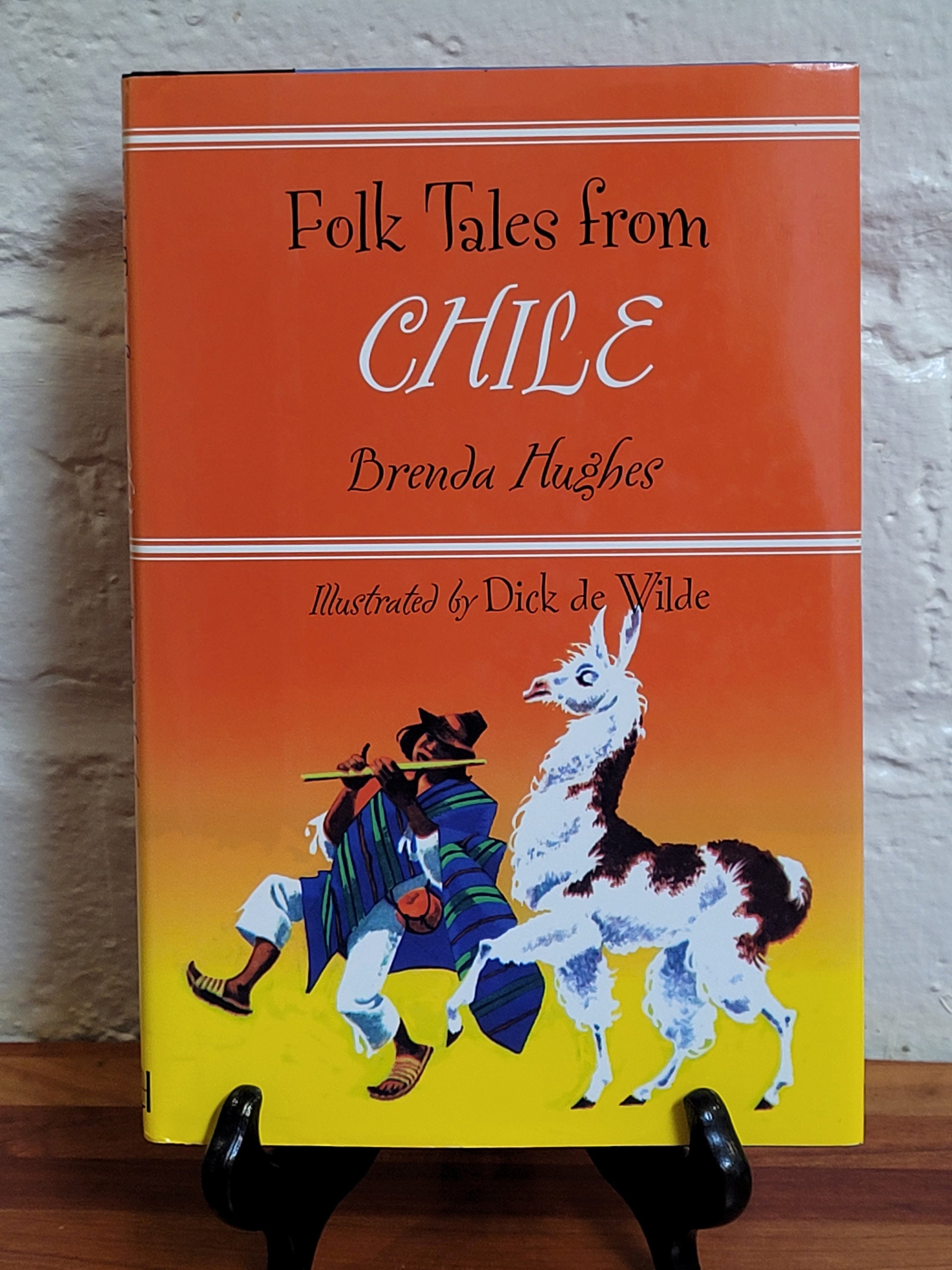 Folk Tales From Chile by Brenda Hughes - 1999 Edition - Dick de Wilde ...