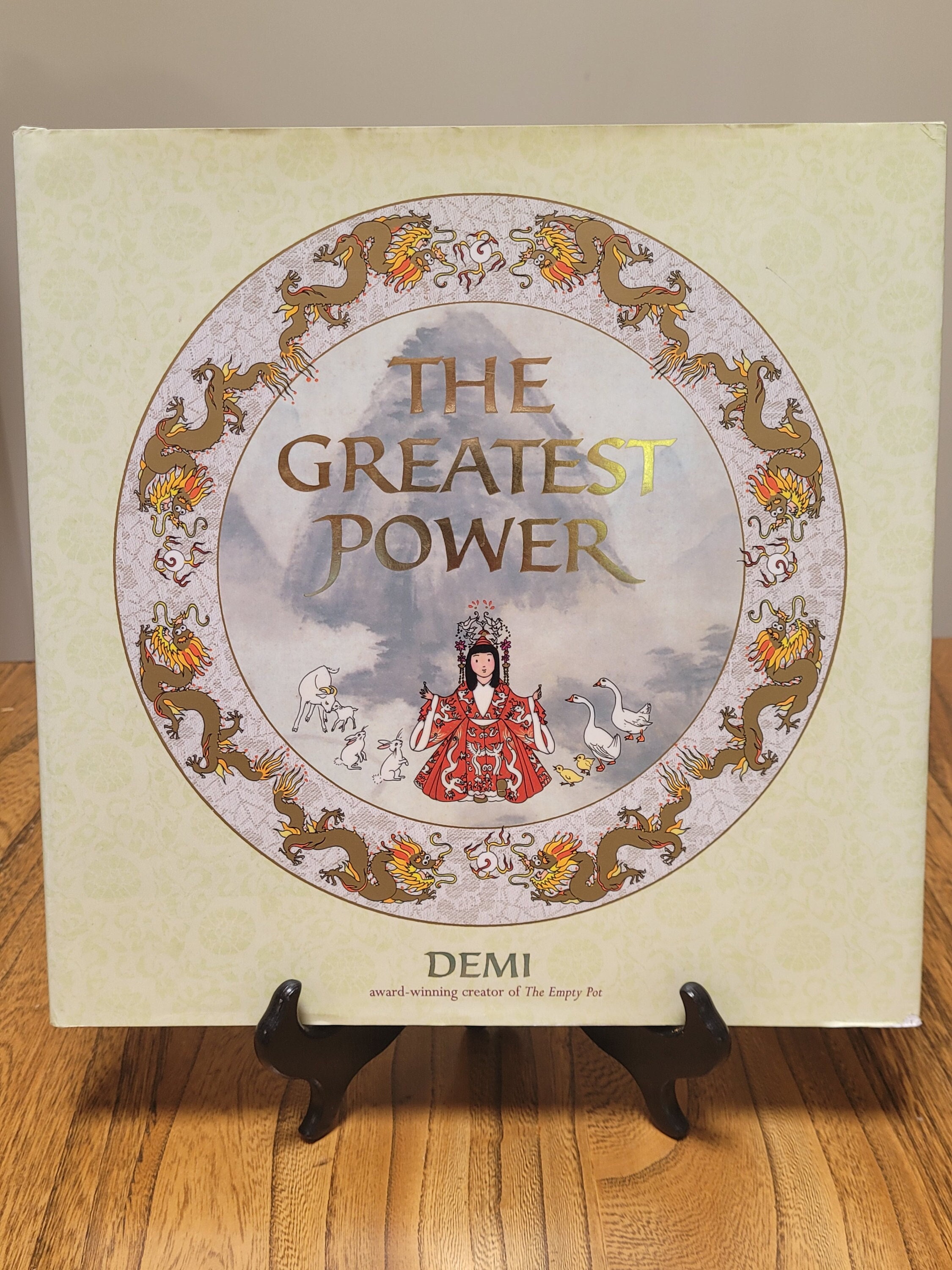The Greatest Power, 2004 first edition, written and illustrated by Demi.