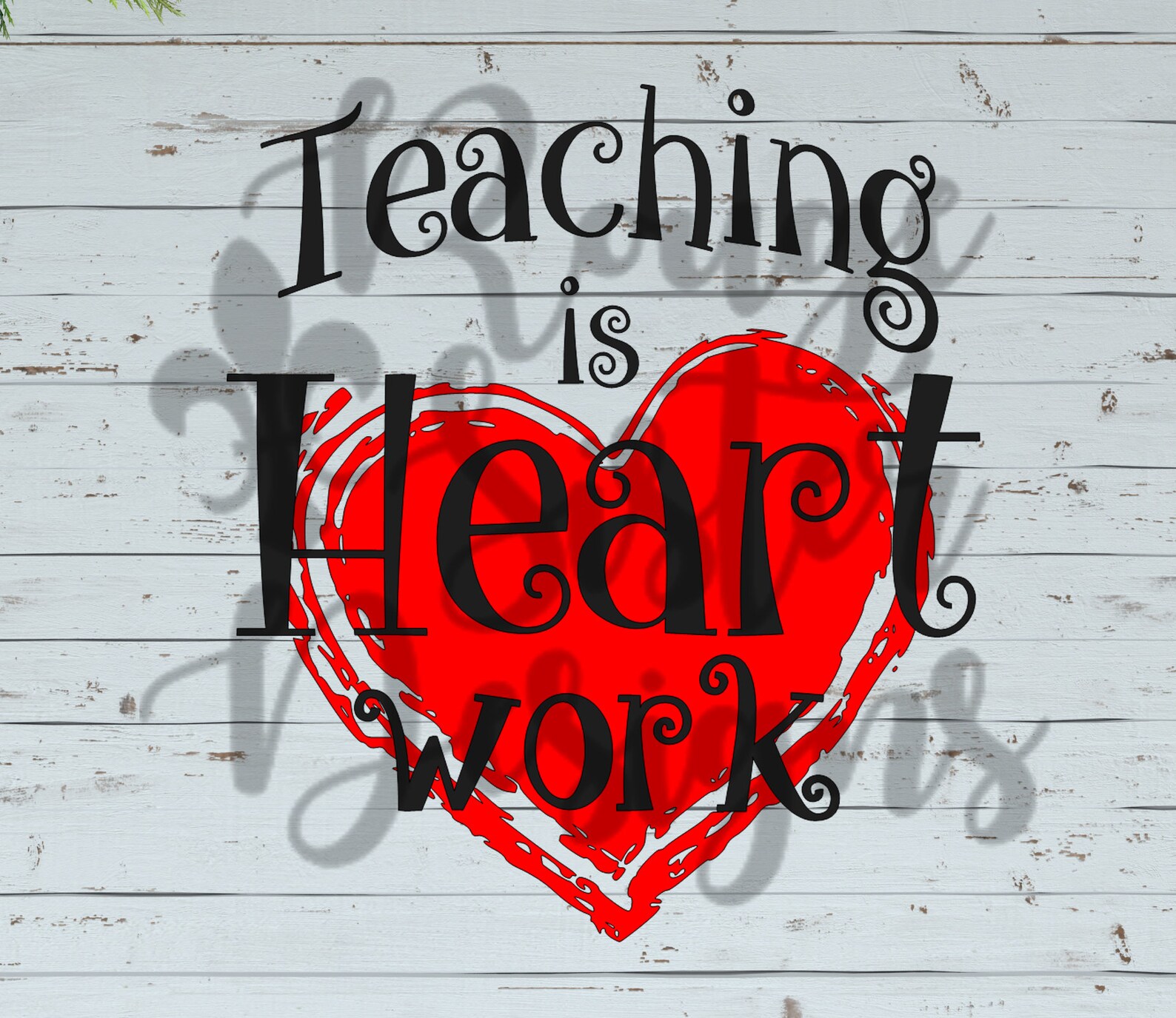 Teaching is Heart-hard Work - Teacher - Valentine's Day SVG PNG JPEG ...