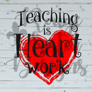 Teaching is Heart-hard Work Teacher Valentine's Day | Etsy
