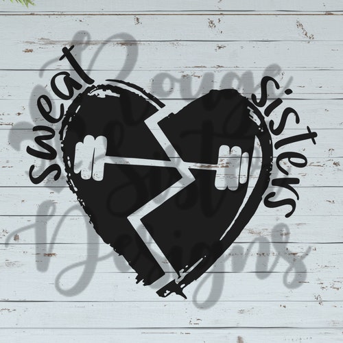 Sweat Sisters Gym Workout SVG PNG JPEG Digital Cutting File | Etsy