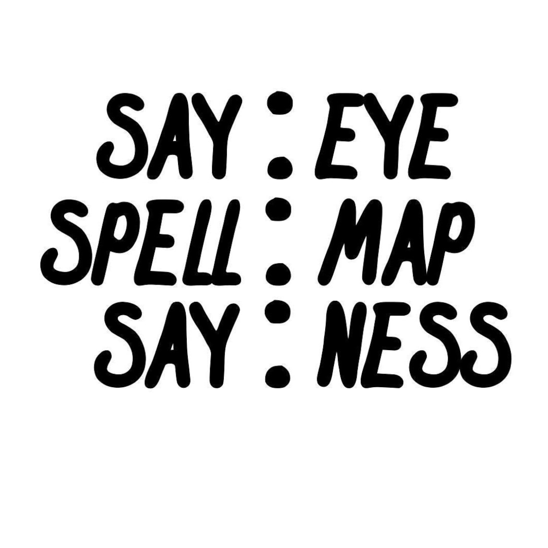 Say Eye, Spell Map, Say Ness Permanent Vinyl Decal - Etsy