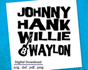 Country Music Legend SVG Johnny Hank Willie Waylon SVG - Etsy