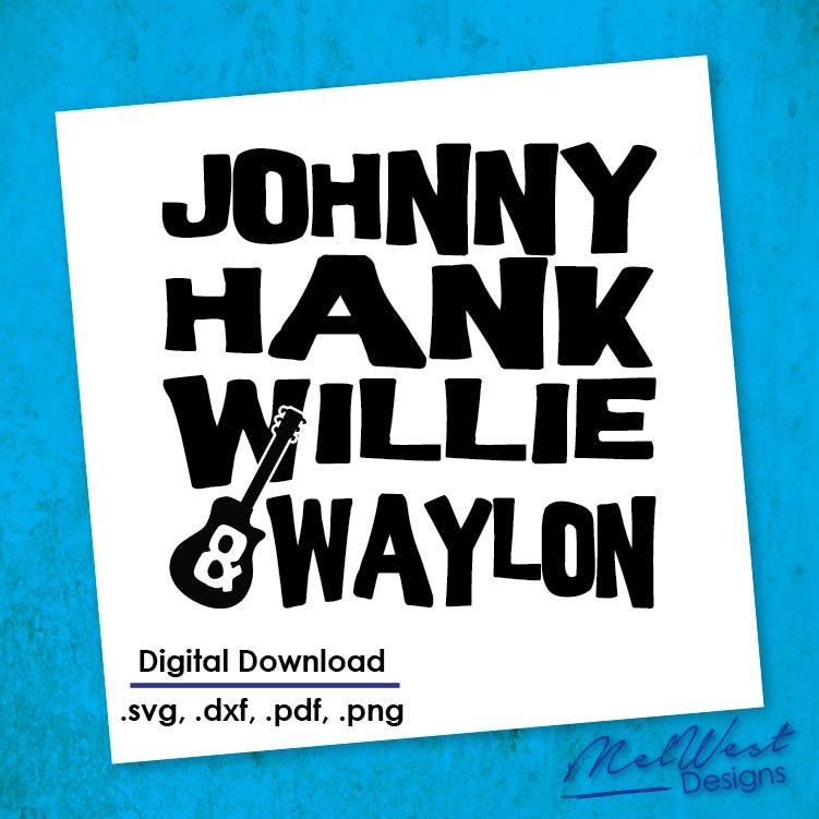 Country Music Legend SVG Johnny Hank Willie Waylon SVG | Etsy