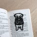 Pug Bookmark 3D Printed in Black Plastic - Etsy