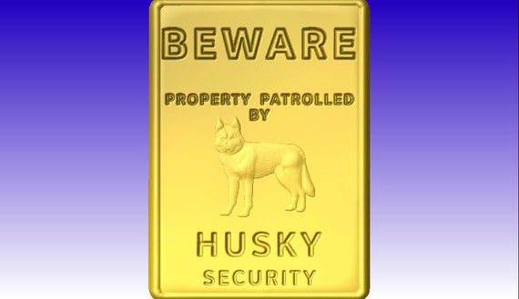 Beware of Husky Vector Relief Sign for Cnc Router Projects or | Etsy