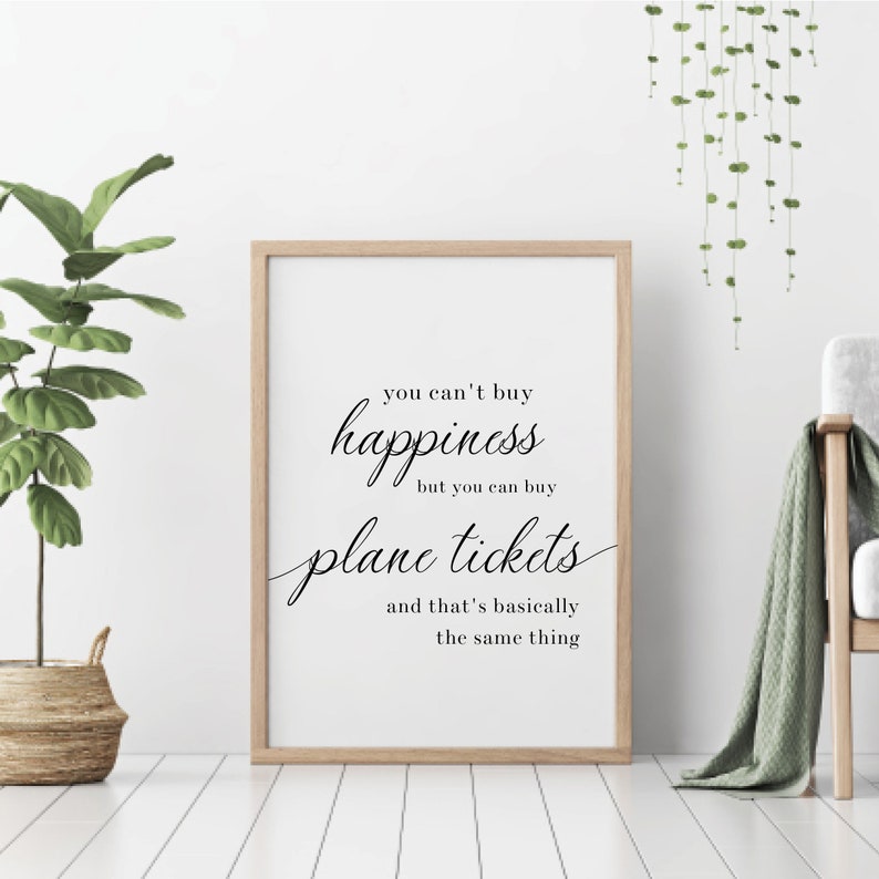 Printable Travel Quotes, You Can't Buy Happiness but You Can Buy Plane ...