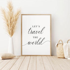 Let's Travel the World Sign, Printable Travel Quotes, Travel Wall Art ...
