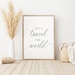 Let's Travel the World Sign, Printable Travel Quotes, Travel Wall Art ...