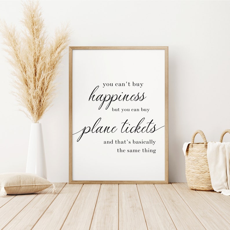 Printable Travel Quotes, You Can't Buy Happiness but You Can Buy Plane ...