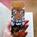 Tiger Bookmark, Animal Art Bookmark, Book Lover Gift, Wildlife Bookmark ...