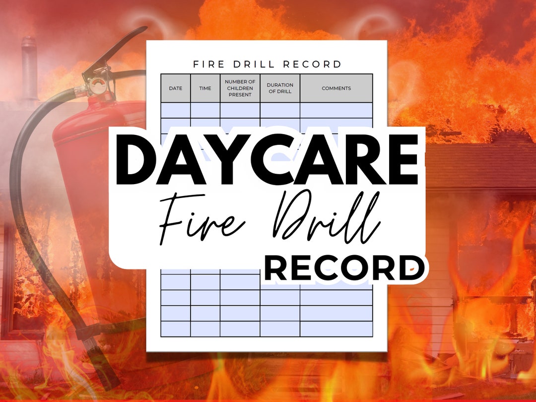 Daycare Fire Drill Log | Fire Drill Report for Home Daycares ...