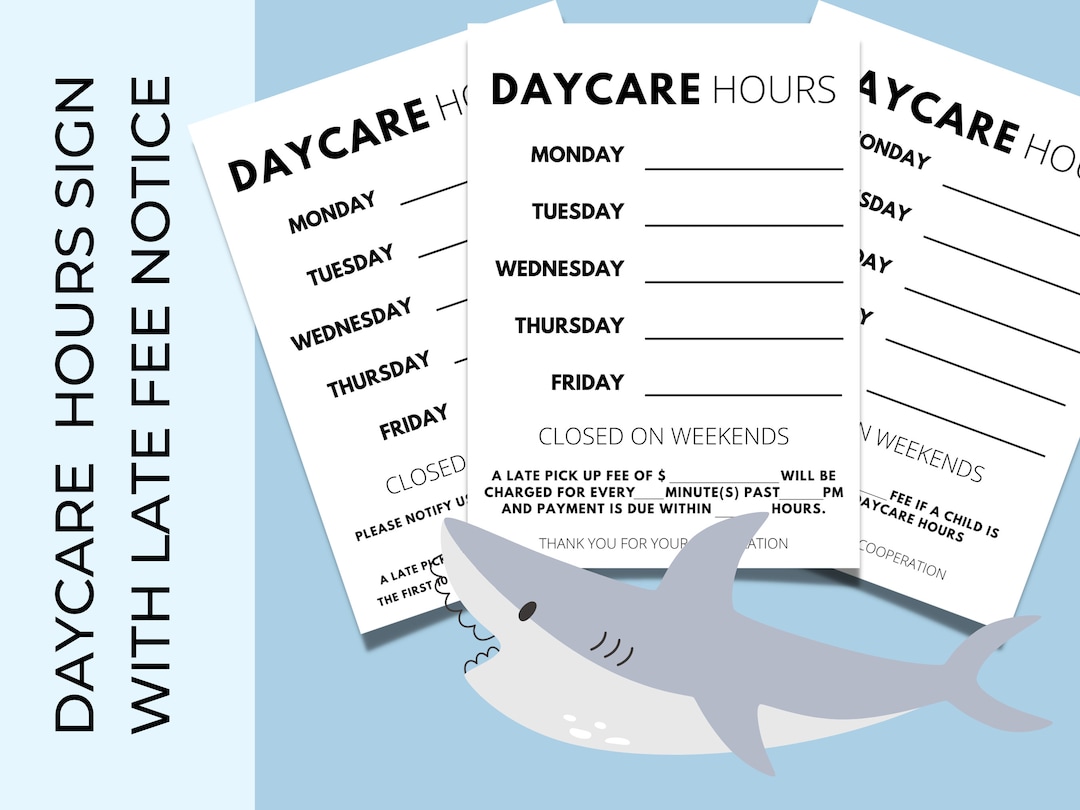 Daycare Business Hour Sign With Late Pick up Fee | Fillable Hours of ...