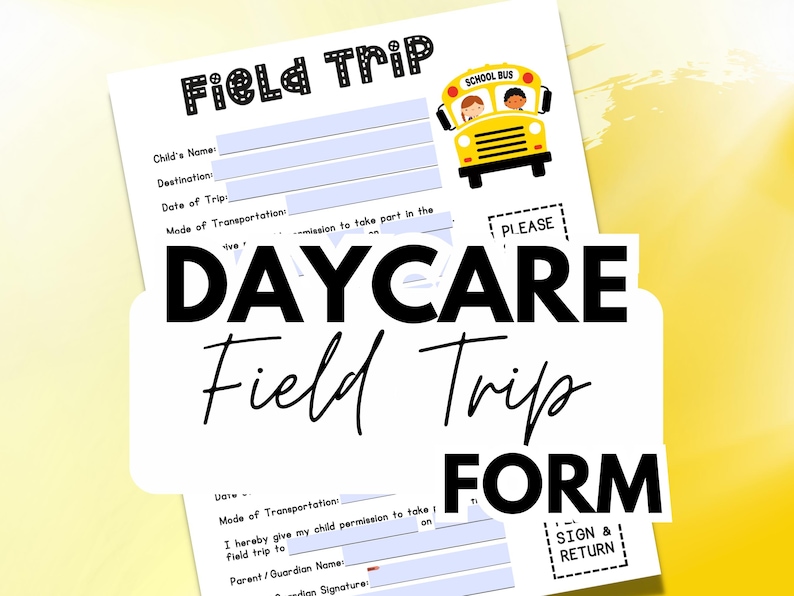 Daycare Field Trip Permission Slip: Printable Parent Consent Form (PDF) - Etsy