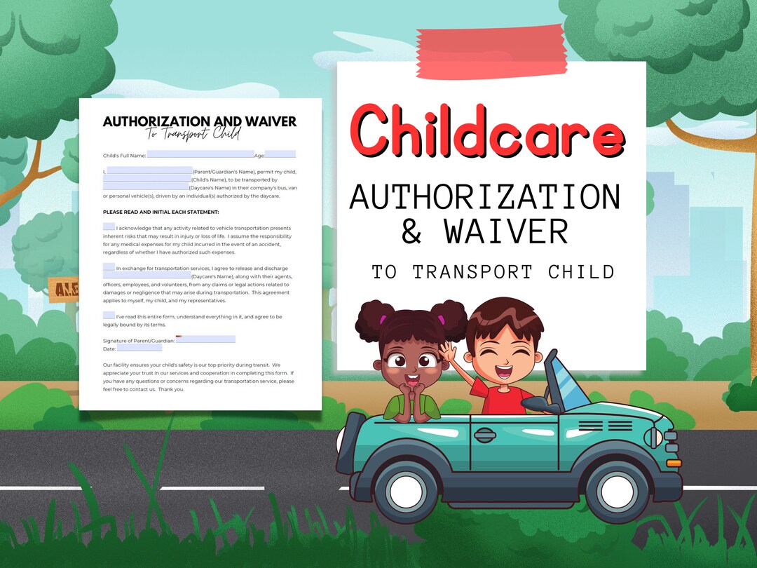 Child Transportation Authorization Form: Daycare Permission Waiver - Etsy