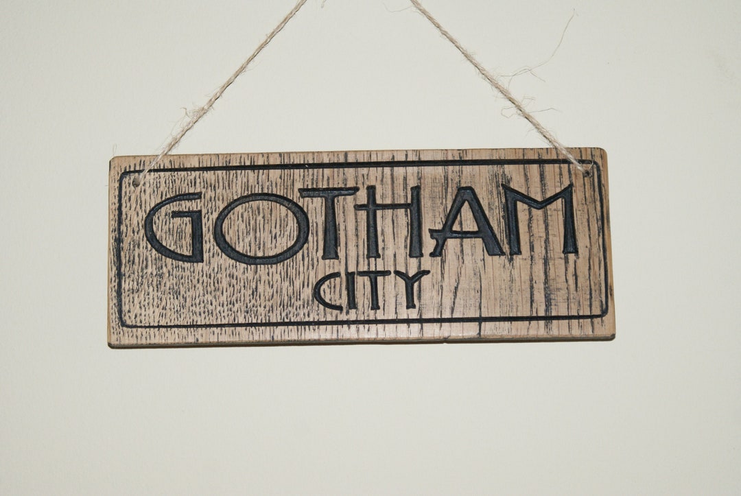 Gotham City, New Home Gift, Office Sign, Wooden Sign, Oak Sign, Batman ...