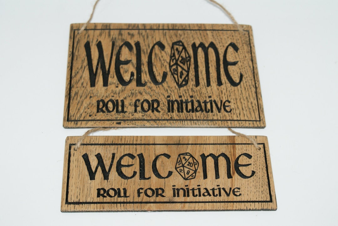 RPG Welcome, Dnd, Roll for Initiative, Welcome Woden Sign, Carved Sign ...