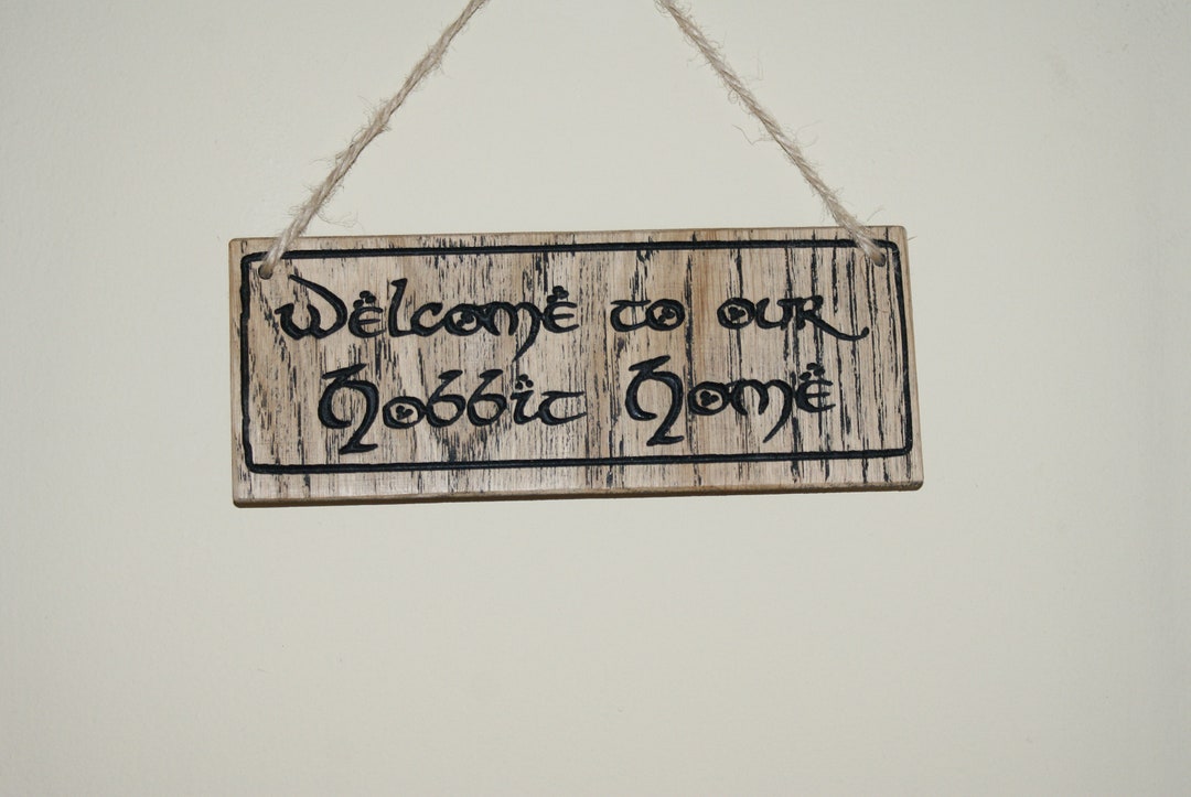 Welcome to our Hobbit Home, Lord of the Rings, hanging wall sign ...