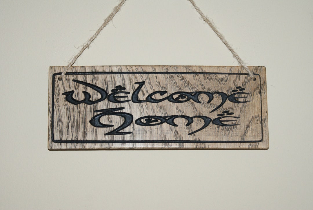 Welcome Home Lord of the Rings Hanging Wall Sign Wall - Etsy