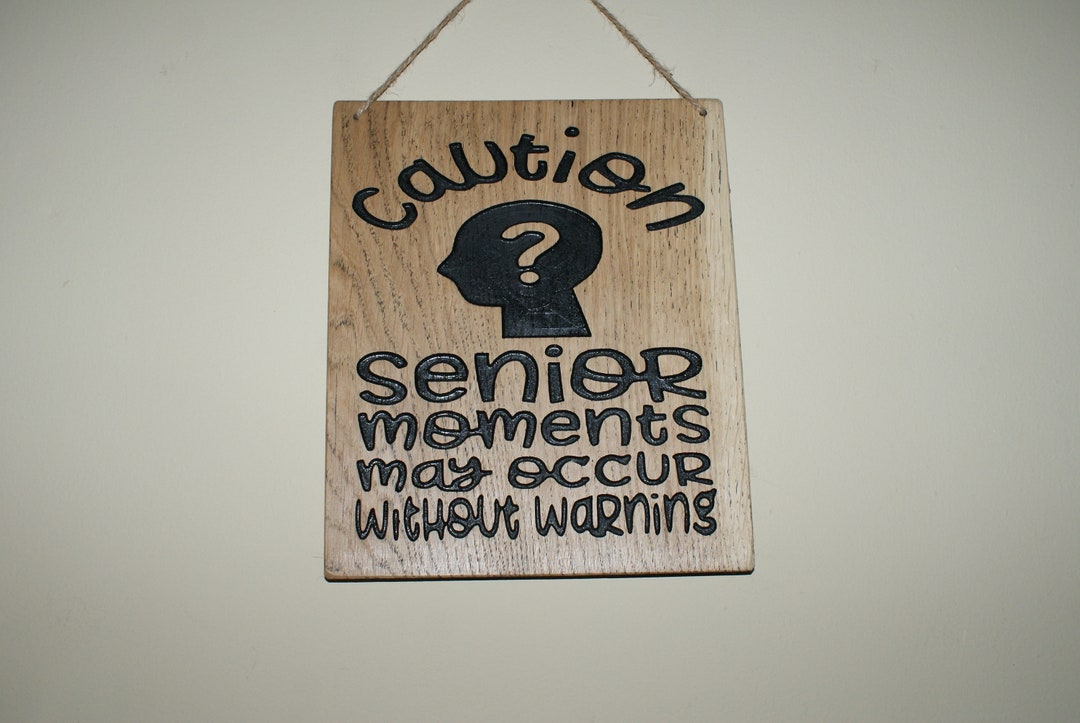 Funny House Sign Senior Moments Sign Home Decor Wall - Etsy