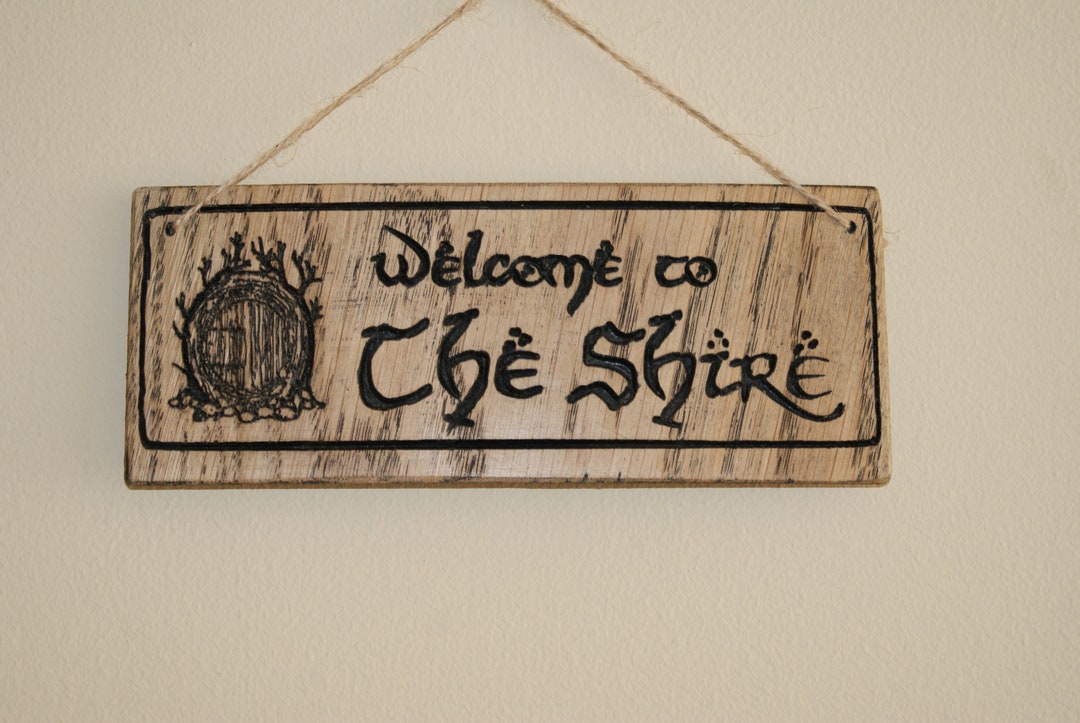 Welcome to the Shire, Tolkien Wooden Sign, Lord of the Rings, Wooden ...