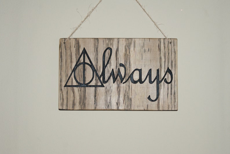 Always Sign Harry Potter Wooden Sign Harry Potter Sign - Etsy