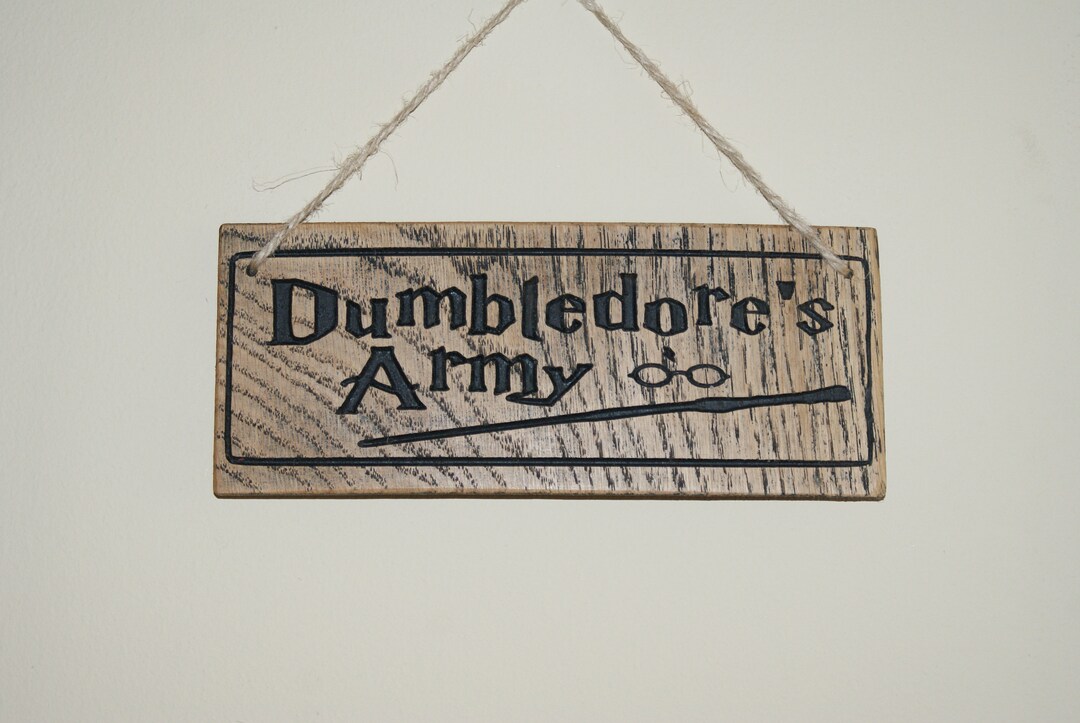 Dumbledore's Army. Funny Sign New Home Gift Wooden Sign - Etsy