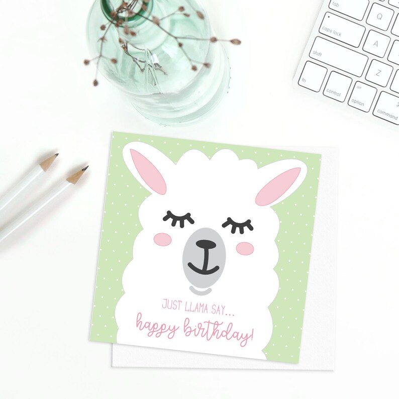 Just Llama Say Birthday Card. Funny Birthday Card. Birthday Card Girl ...