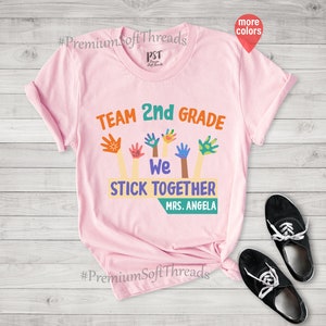 Team Second Grade Shirt, We Stick Together Shirt, Team Teacher Shirt ...