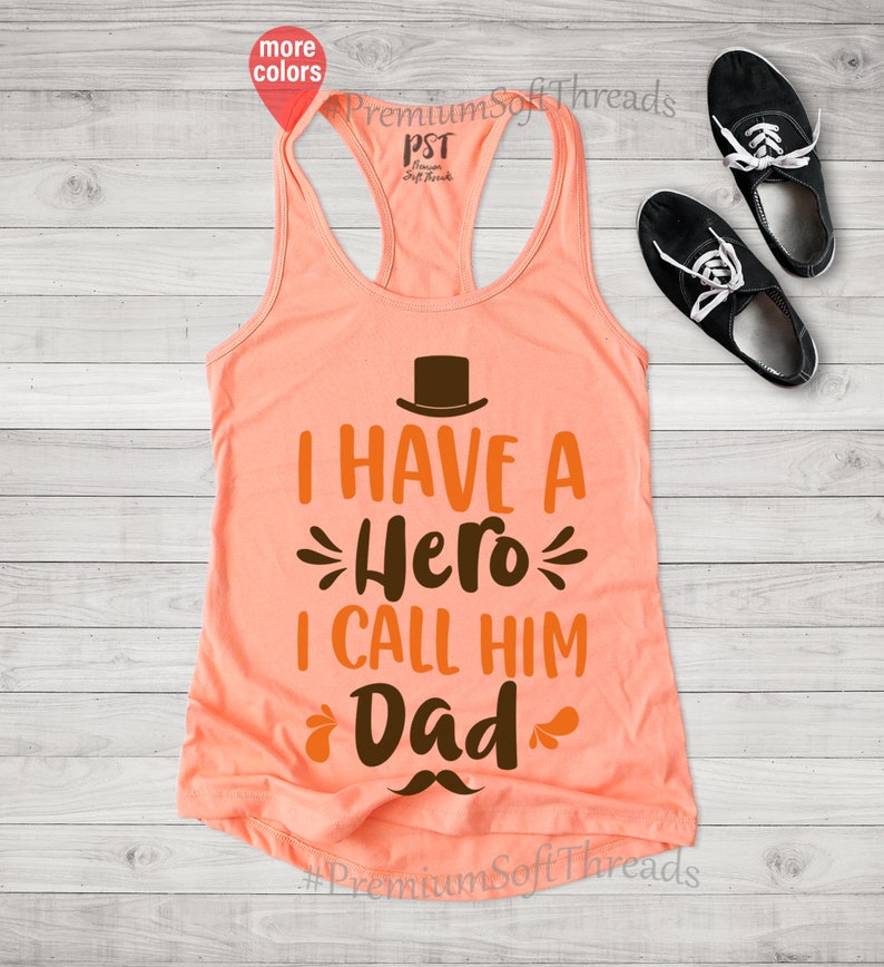 I Have A Hero I Call Him Dad Tanks Father's Day Tank Top - Etsy
