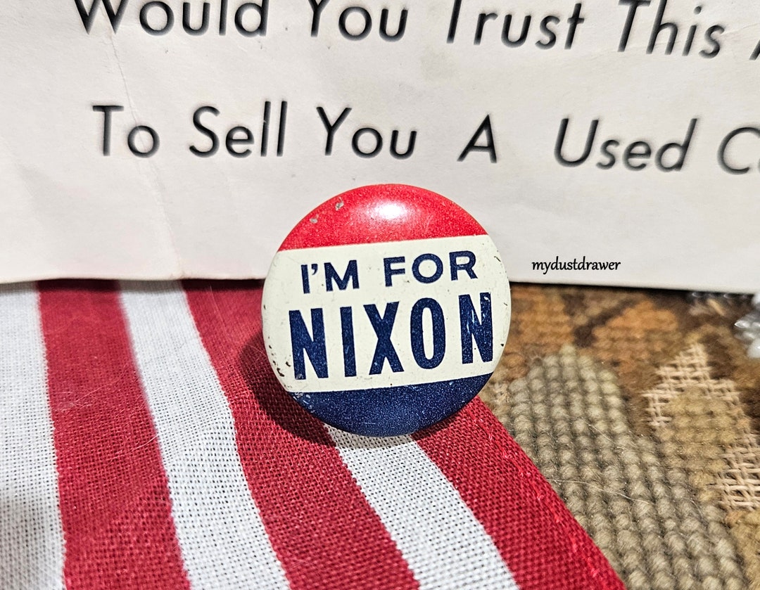 1968 "i'm for Nixon" Richard M. Nixon Metal Presidental Election ...