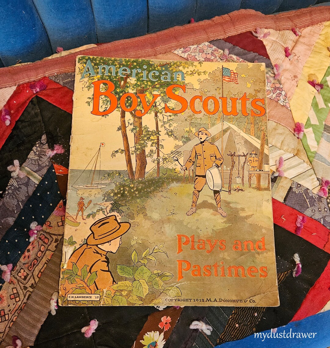 1912 American Boy Scouts Plays and Pastimes Book MA Donohue Illustrated ...