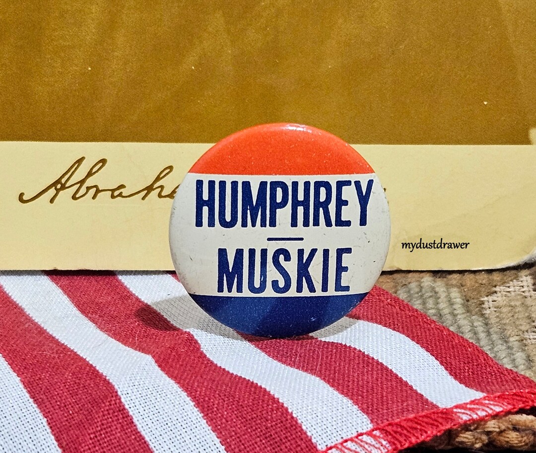 1968 "humphrey Muskie" Hubert Humphrey & Edmund Muskie Metal ...