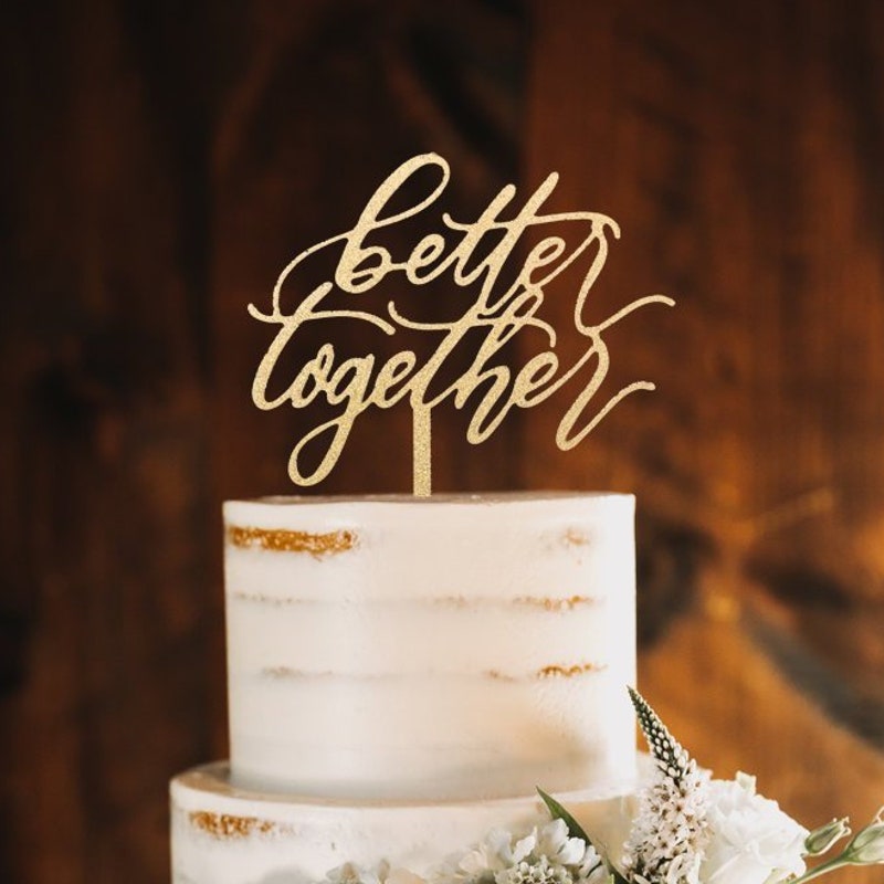 Better Together Cake Topper - Etsy