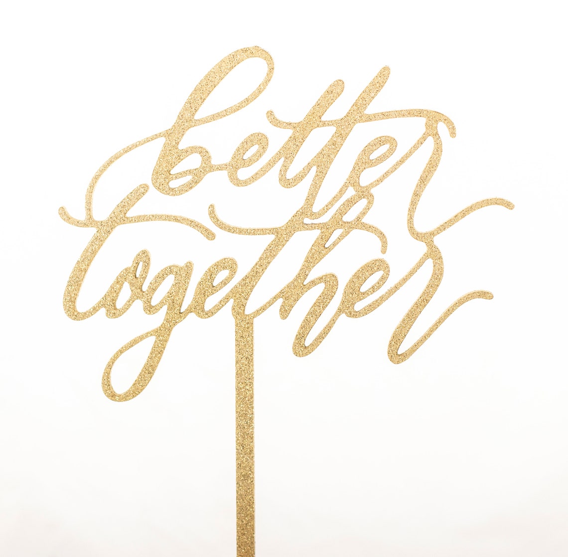 Better Together Cake Topper: Wedding Anniversary Decoration - Etsy