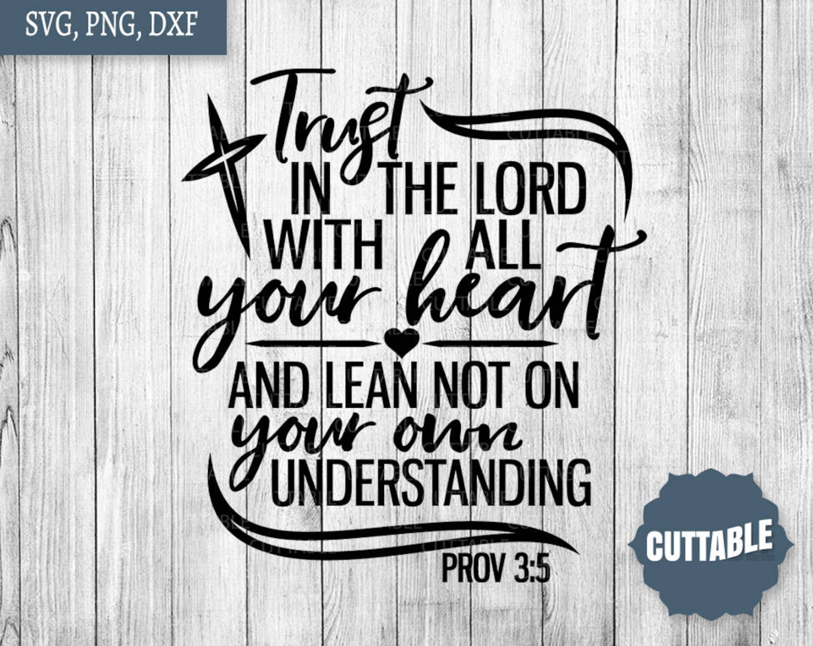 Scripture SVG Cut File, Proverbs 3:5 SVG, Trust in the Lord With All ...