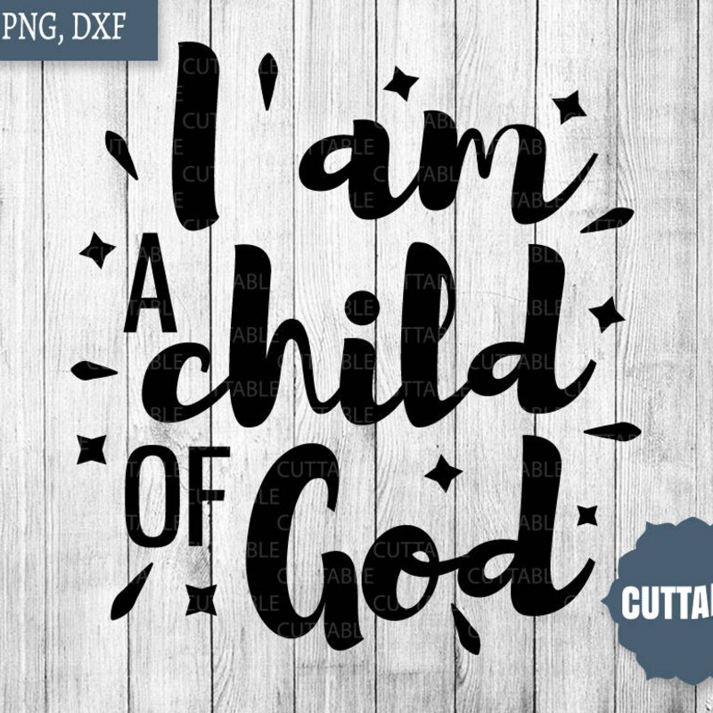 I Am a Child of God Svg - Etsy