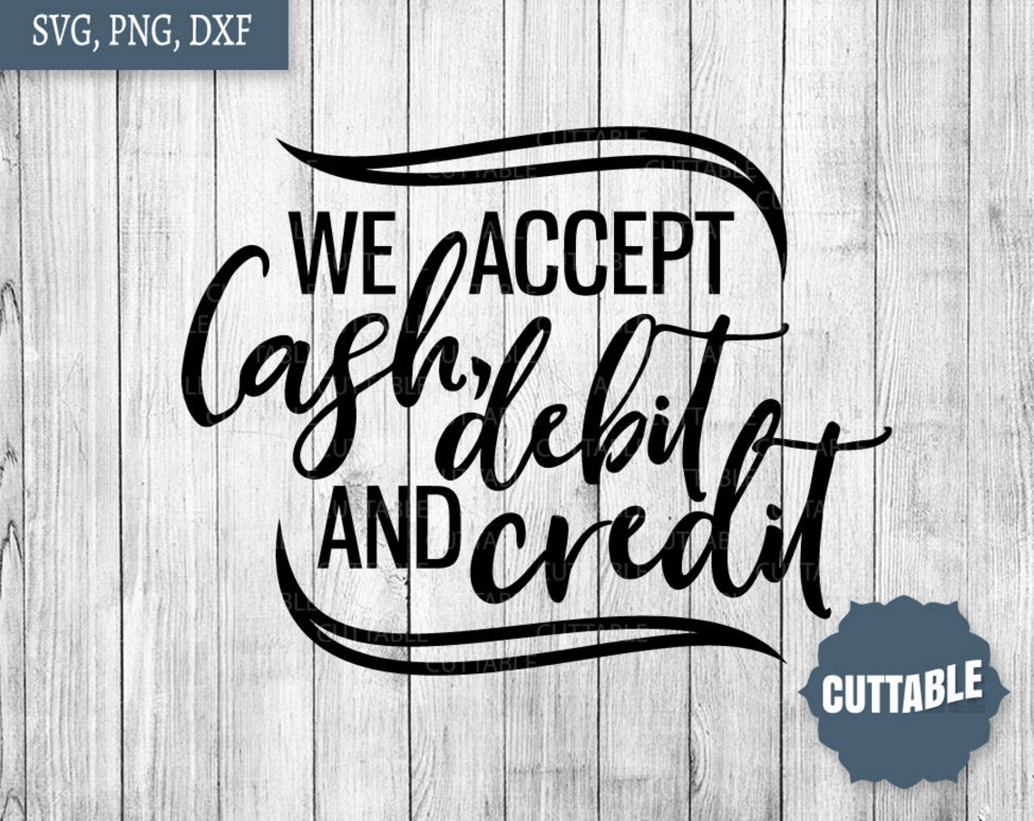 Cash Debit and Credit Svg Cuttable Files Small Business Svg - Etsy