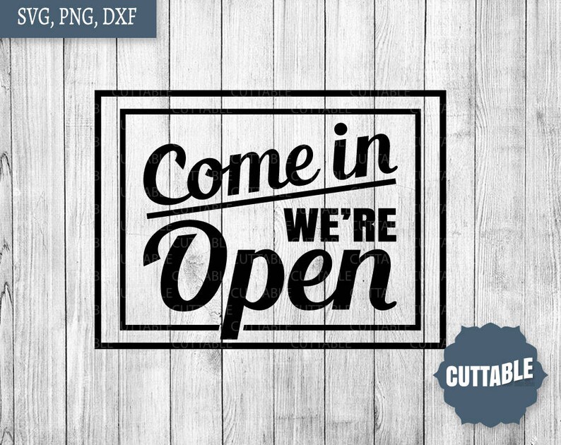 Shop Signs, Open and Closed SVG Cut Files, Shop Owner SVG, Sorry We're ...