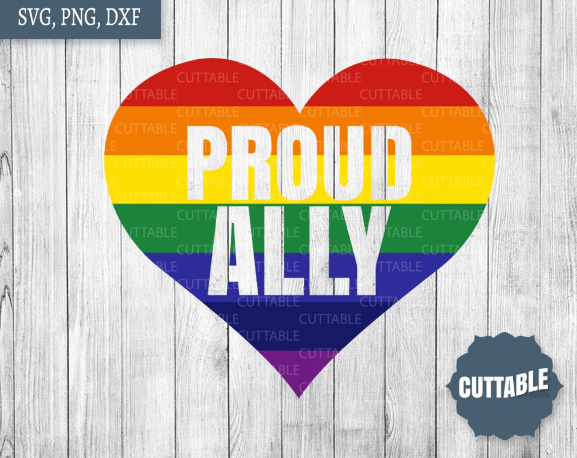 Proud Ally SVG Gay Pride Cut Files Fun Straight Ally Gay - Etsy