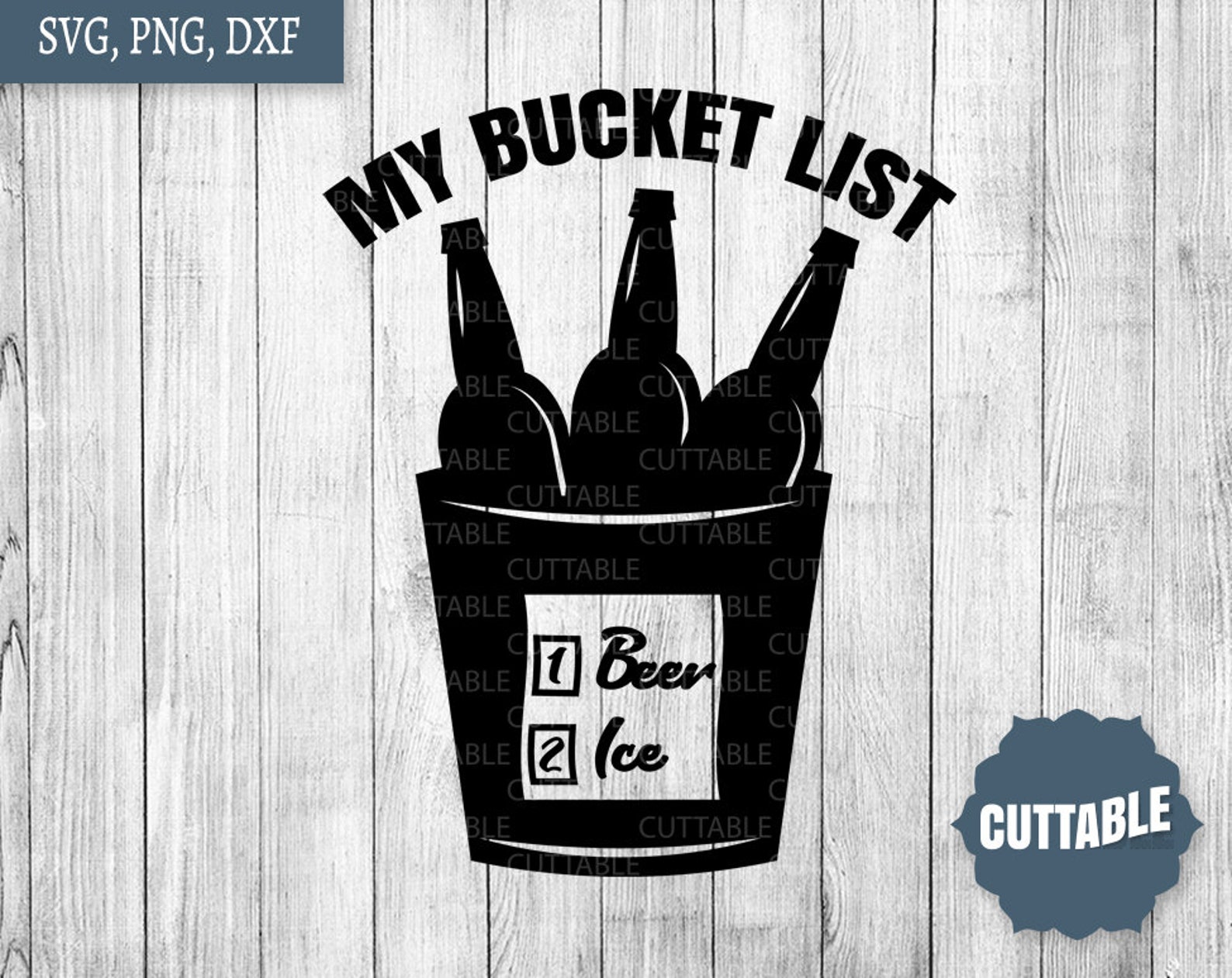 Beer Bucket List SVG, My Bucket List, Beer and Ice Cut File, Beer Fun ...