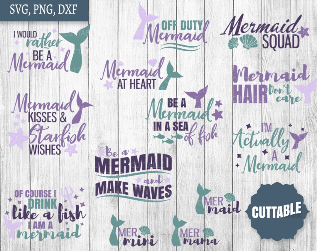 Mermaid SVG Bundle, Mermaid Quotes Svg Pack Cut Files, 13 Mermaid Svg ...
